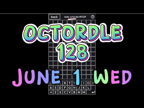 Octordle 128 June 1 Wednesday | How Many Words Do You Know in Today’s Octordle | It’s Spinning 8 yey