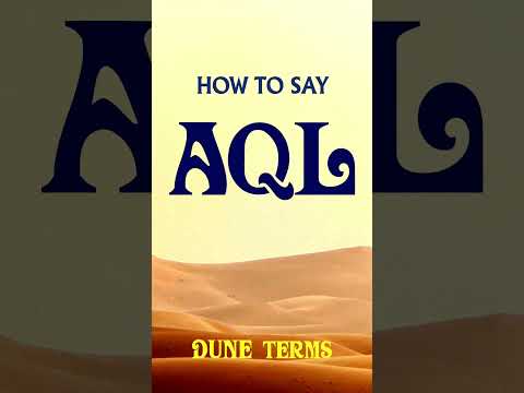 How to say DUNE words | AQL