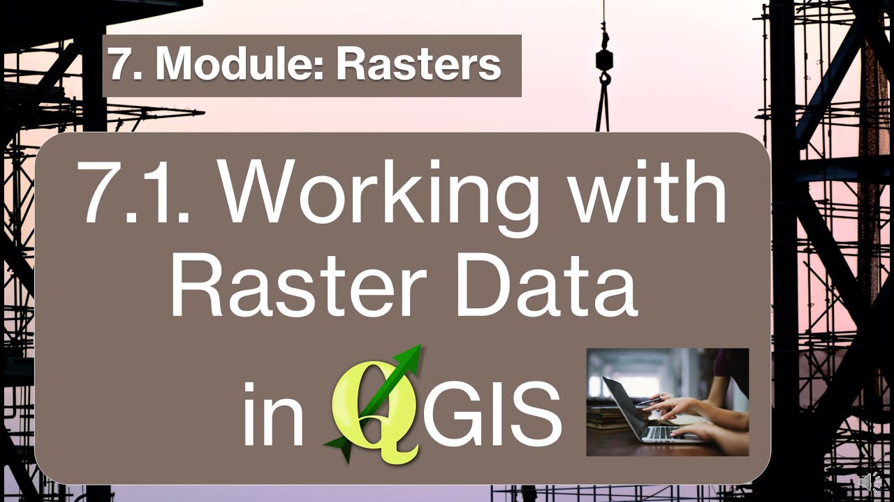Working with Raster in QGIS: Tutorial by FR