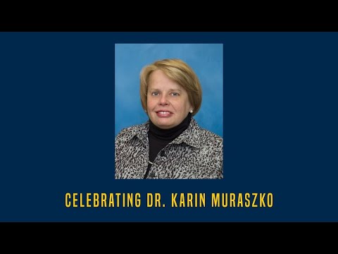 Celebrating Dr. Karin Muraszko