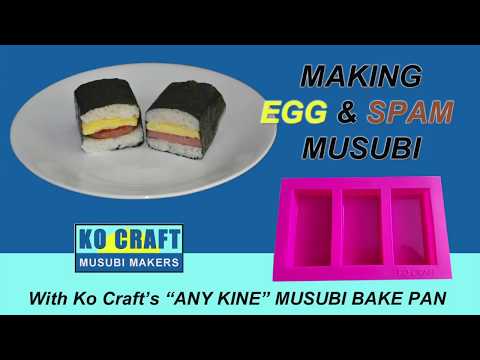 SPAM & EGG MUSUBI using the 'Any Kine' Bake Pan / Egg mold