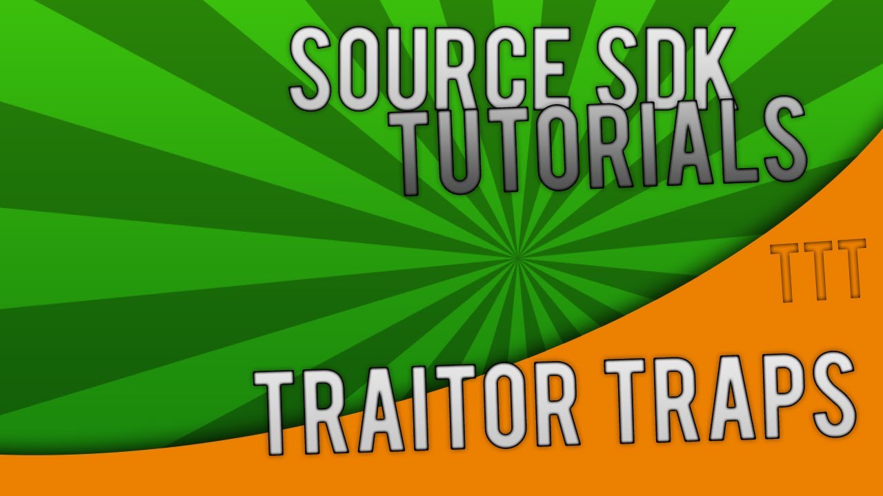 Source SDK - TTT - Traitor Traps tutorial