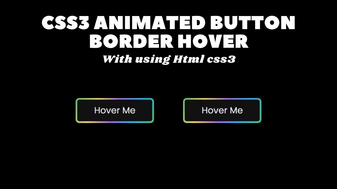 CSS3 Animated Button Border Hover Effects  | HTML