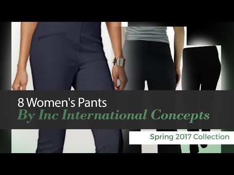 8 Women's Pants By Inc International Concepts Spring 2017 Collection