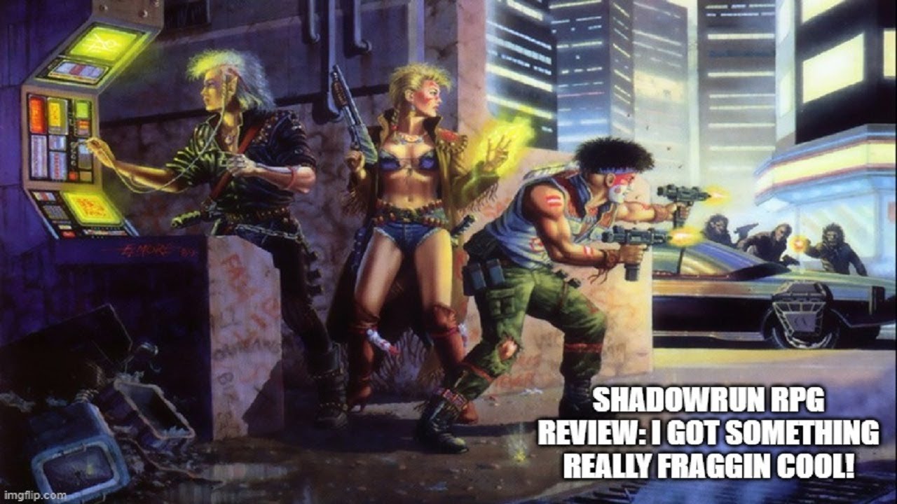 Shadowrun RPG Review: I Got Something Really Fraggin Cool!