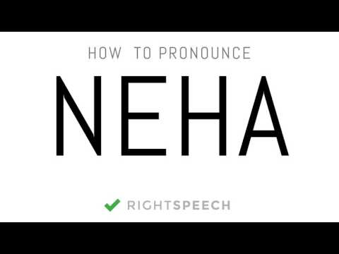 Neha - How to pronounce Neha - Indian Girl Name