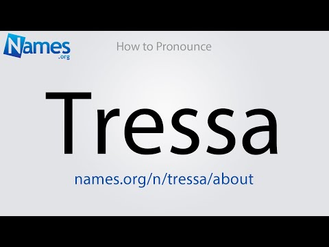 How to Pronounce Tressa