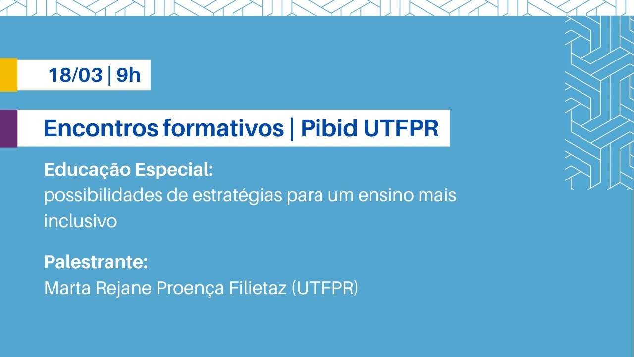 Encontros Formativos - Pibid UTFPR