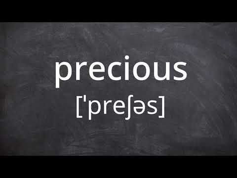 PRECIOUS Pronunciation in American English