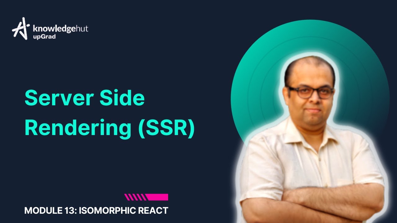 13.1. Server Side Rendering | React Tutorial for Beginners | KnowledgeHut