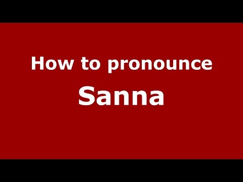 How to pronounce Sanna (Spanish/Argentina) - PronounceNames.com