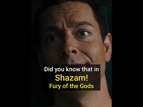 Did You Know That In Shazam! Fury of the Gods