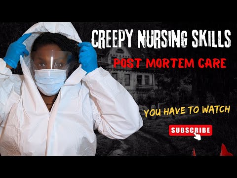 Creepy Nursing Skills: Post-Mortem Care and Using a Body Bag