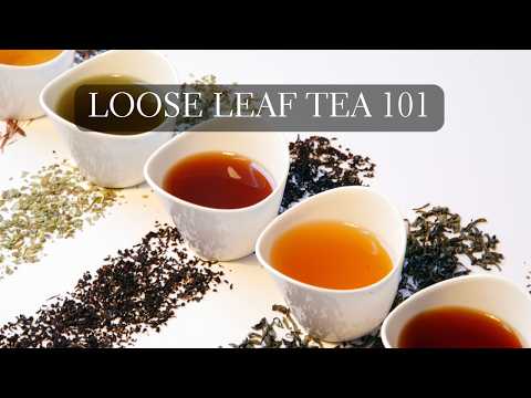 Loose Leaf Tea 101 - How to Make Loose Leaf Tea for Beginners