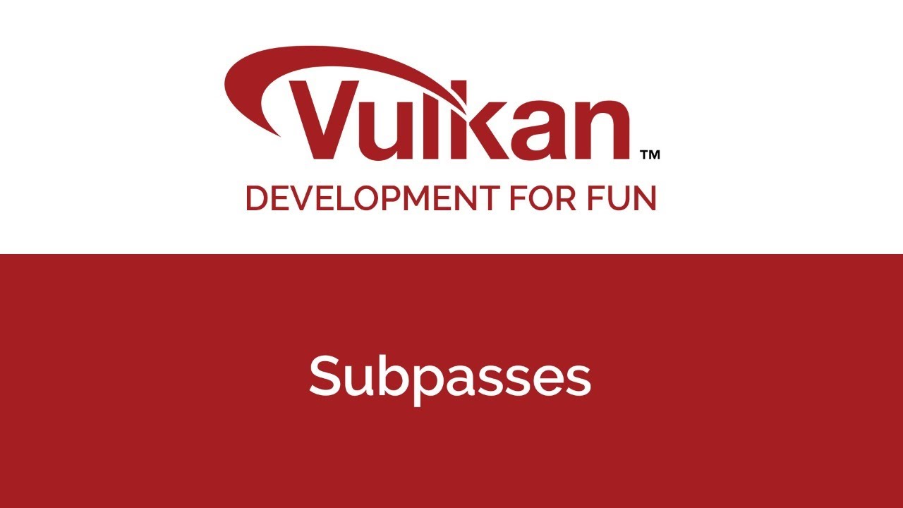 Vulkan4Fun: Subpasses