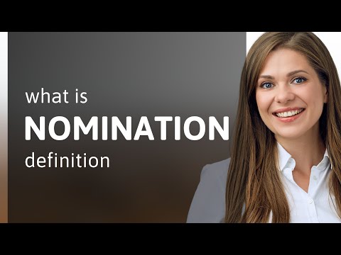Nomination | NOMINATION definition