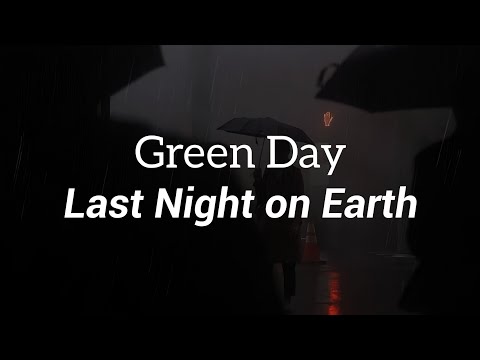 Green Day - Last Night on Earth (Lyrics)