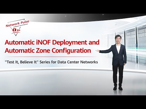 Test It, Believe It Series for Data Center Networks ― Automatic iNOF Deployment & Zone Configuration