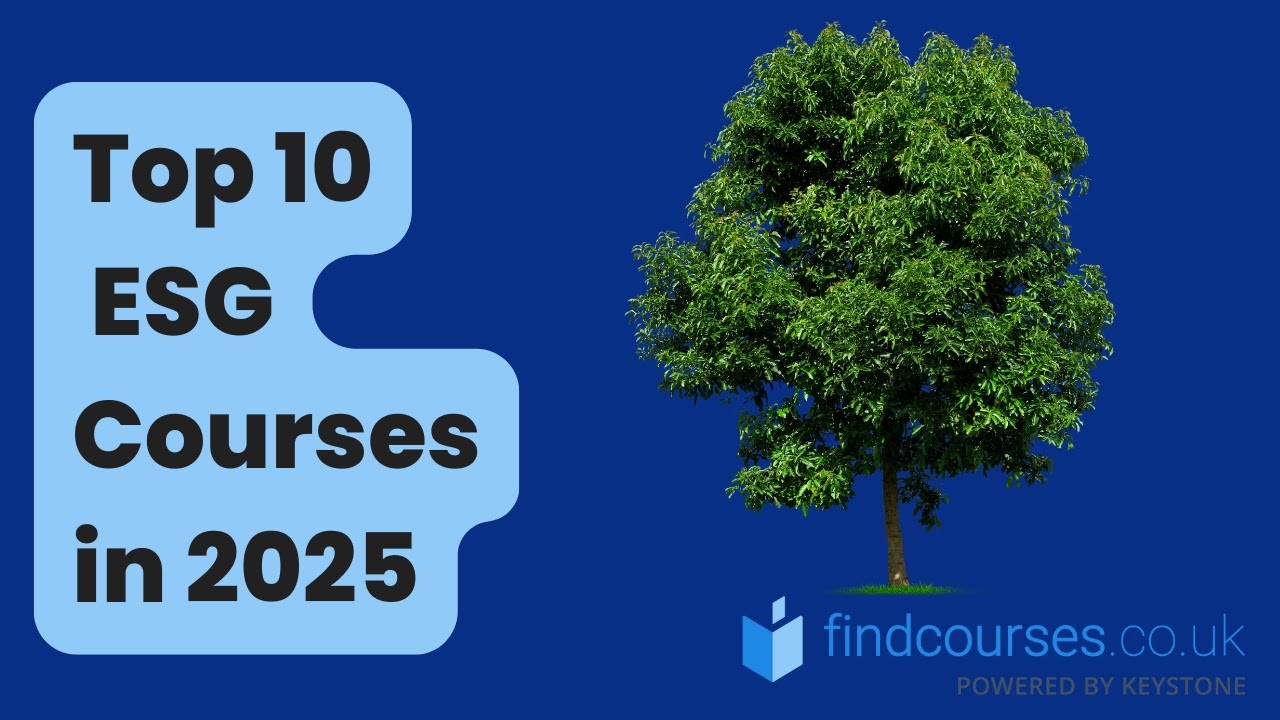 Top 10 ESG Courses in 2025 - findcourses.co.uk