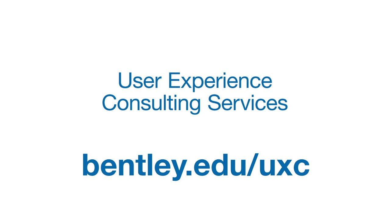 User Experience Consulting Services at Bentley University