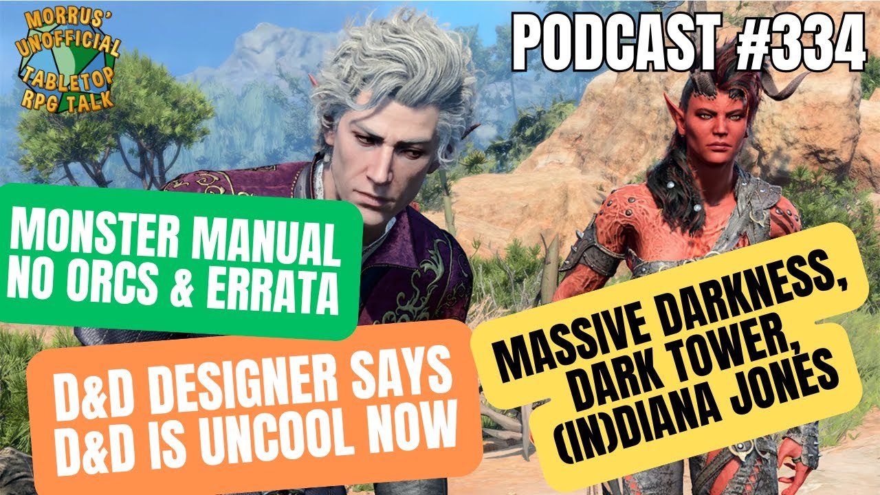 334 | Monster Manual, Dark Tower, Mearls Says D&D Is Uncool Now