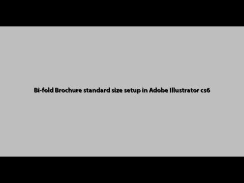 8.5*11- Bi-fold Brochure standard size setup in Adobe Illustrator cs6