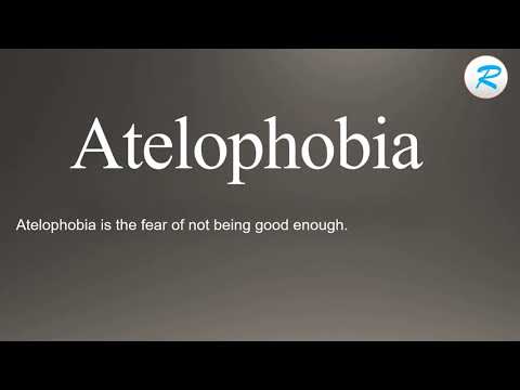 How to pronounce Atelophobia