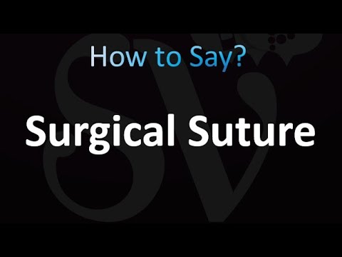 How to Pronounce Surgical Suture (correctly!)