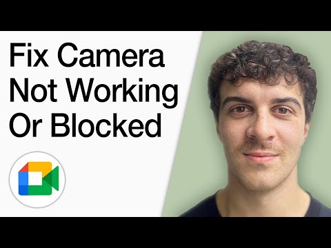 How To Fix Google Meet Camera Not Working Or Blocked (Full 2025 Guide)