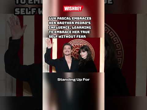 Lux Pascal Proud of Pedro's Success & Advocacy | #shorts #celebrity