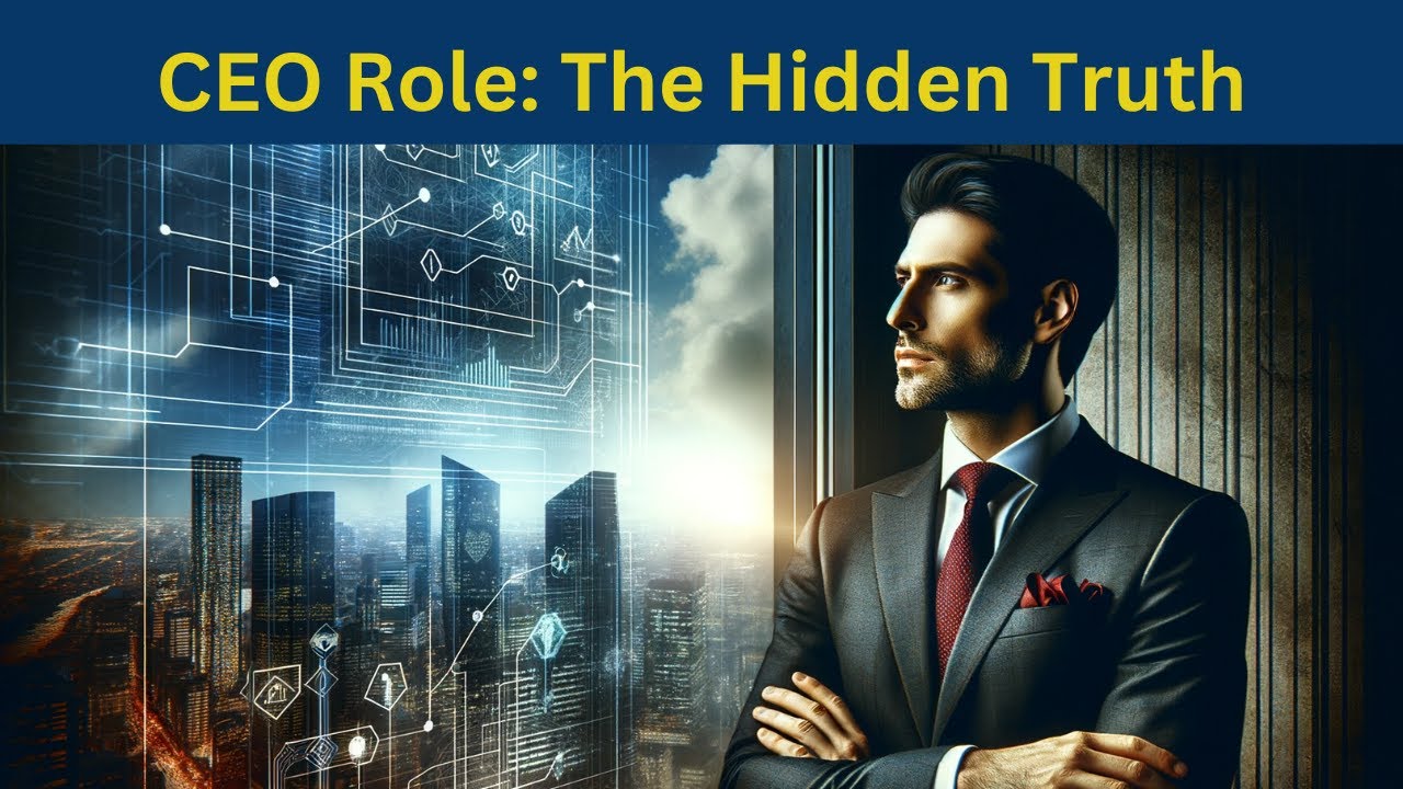What Does a CEO Actually Do? The Untold Story of Their Strategic Role | Chief Executive Officer