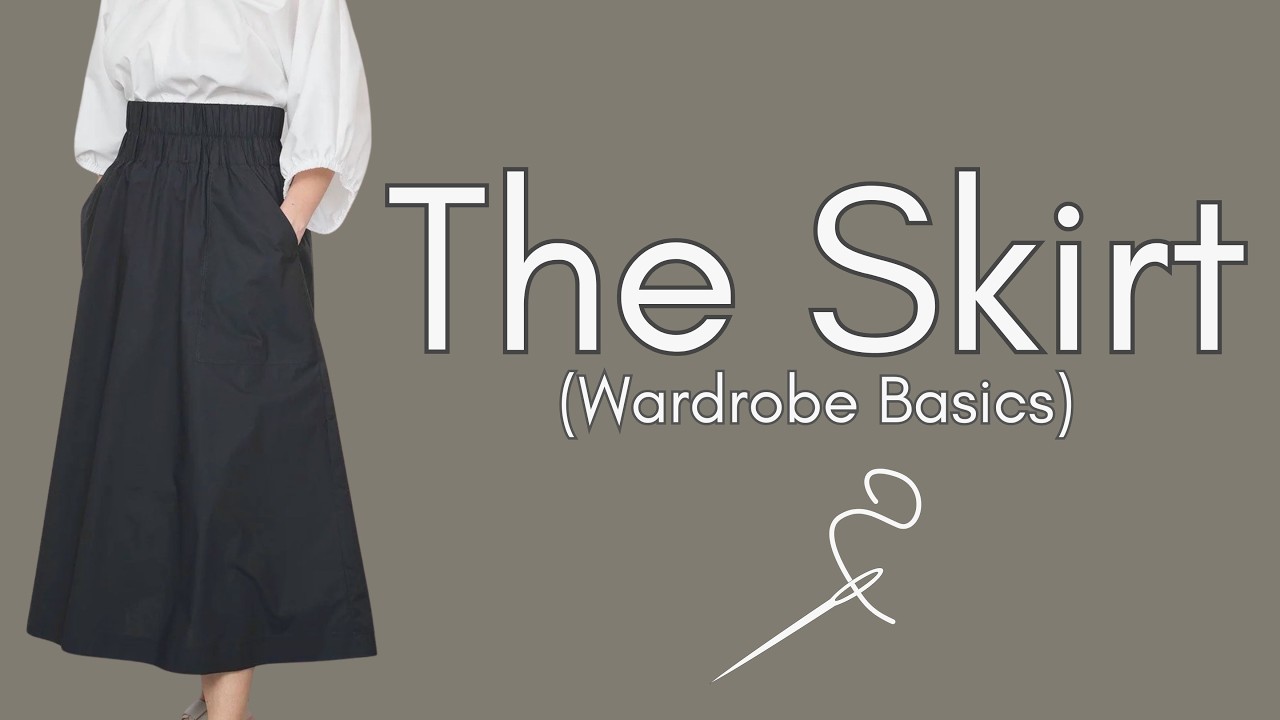 The Skirt - Wardrobe Basics