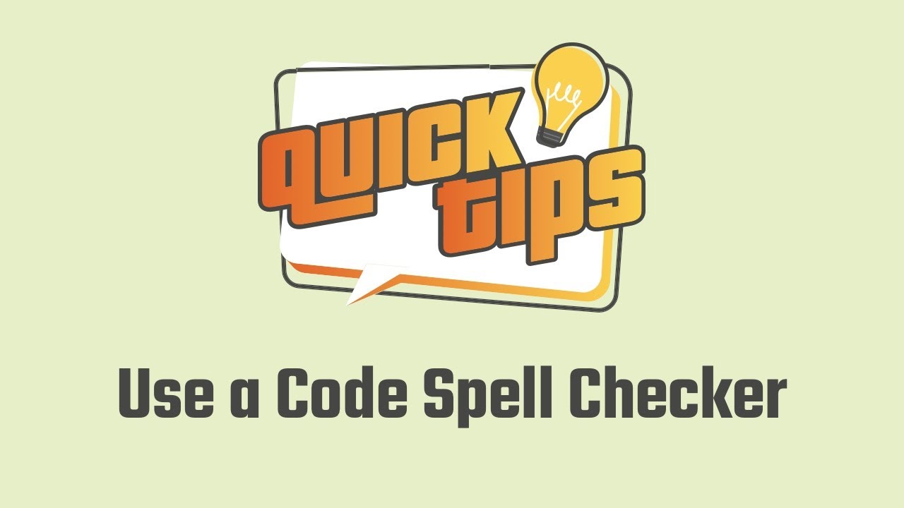 Quick Tip: Use a Code Spell Checker