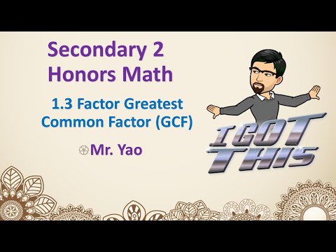 Sec 2H-1.3 Factor Greatest Common Factor GCF 23-24