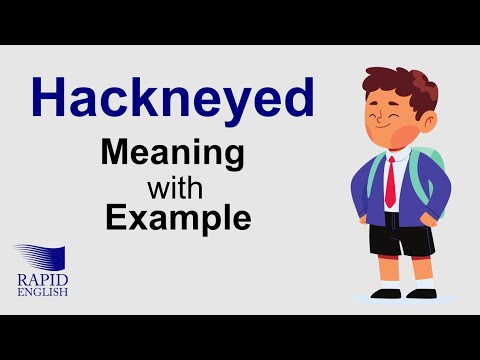 Hackneyed Meaning with Example | Rapid English
