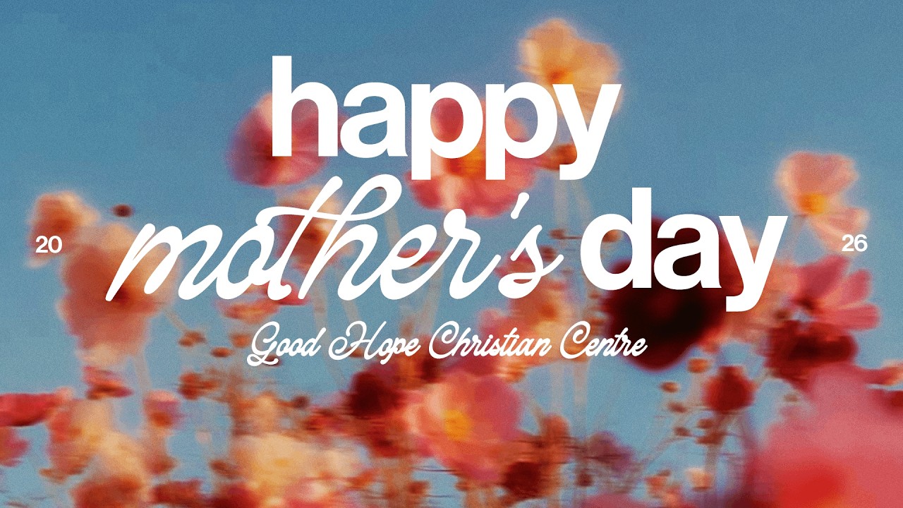 GHCC Livestream | Mother's Day at GHCC | 8AM SAST