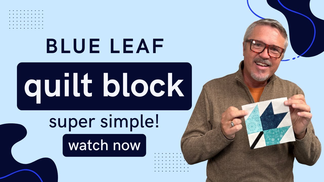 The Blue Leaf Quilt Block Tutorial