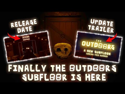 Finally DOORS New OUTDOORS SUBFLOOR Trailer is Here | New Release Date of Outdoors Subfloor | Doors