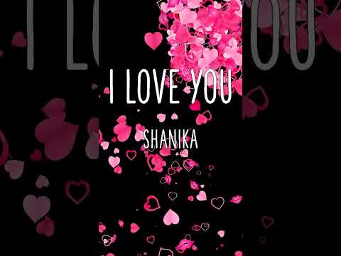 JE T'AIME SHANIKA