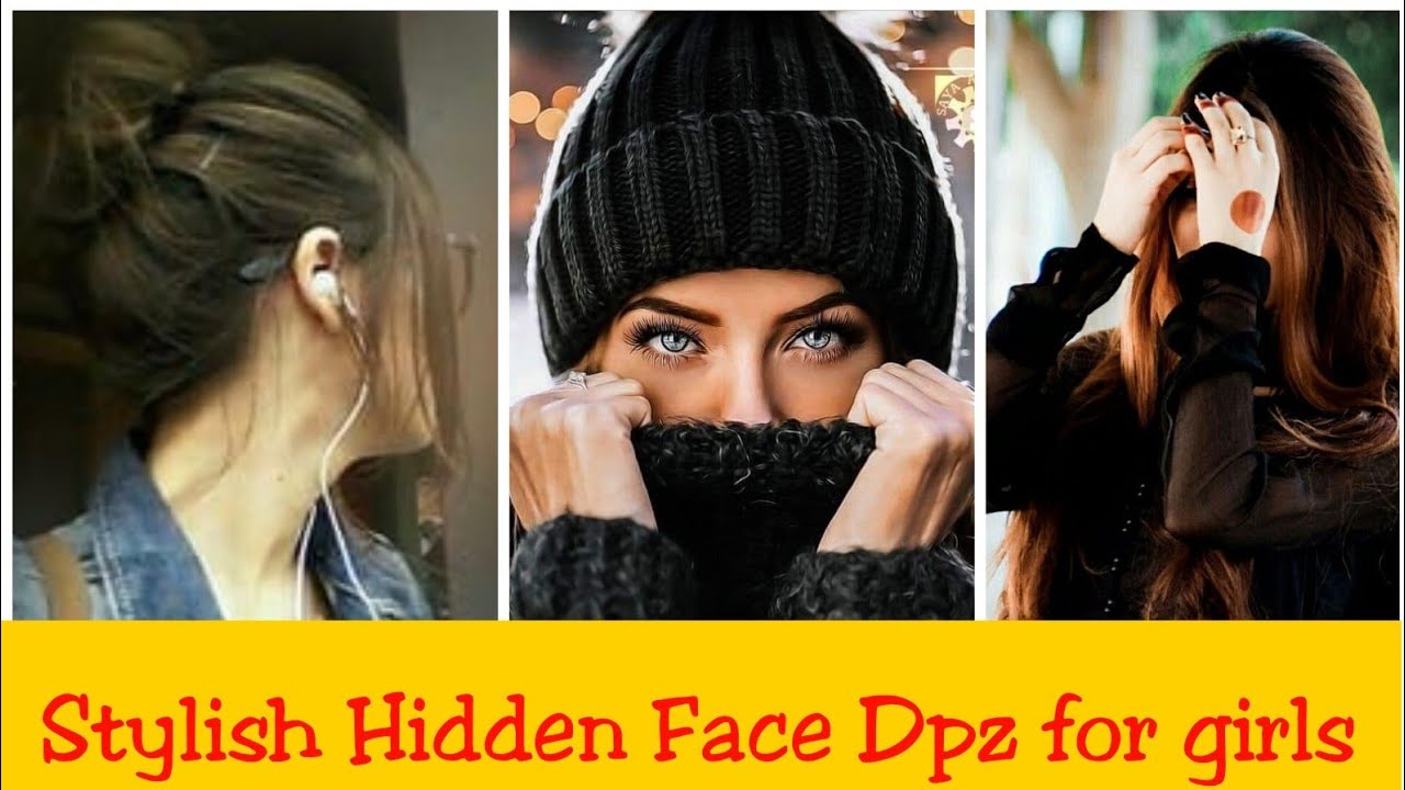 New Girls Hidden face dpz for whatsapp, facebook and instagram || fashion and craft