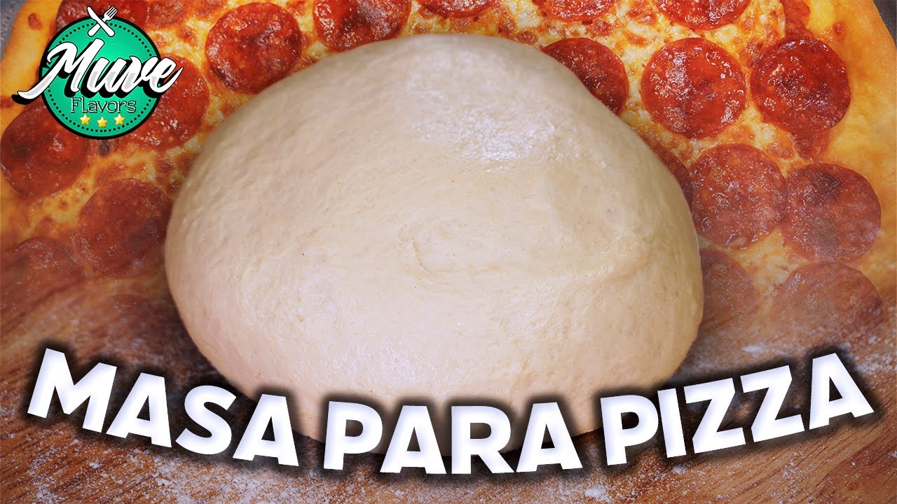 CÓMO HACER MASA DE PIZZA 🍕  | TRUCOS Y CONSEJOS | Muve Flavors