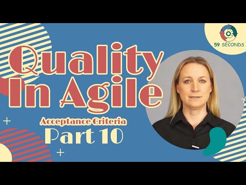 Acceptance Criteria and Quality in Agile