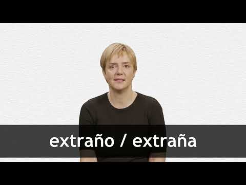 English Translation of “EXTRAÑO” | Collins Spanish-English Dictionary