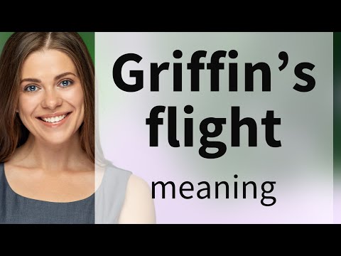 Understanding the Phrase "Griffin's Flight" in English