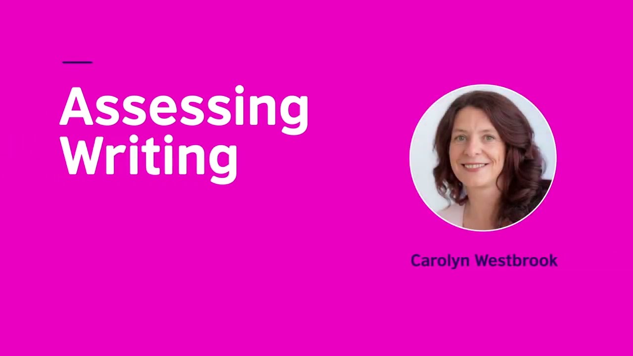 How to assess writing (Assessment Series Part 5/6)