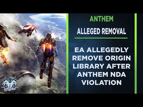 EA Allegedly Remove Streamer's Origin Library after broken Anthem Closed Alpha NDA