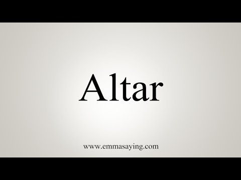 How To Say Altar