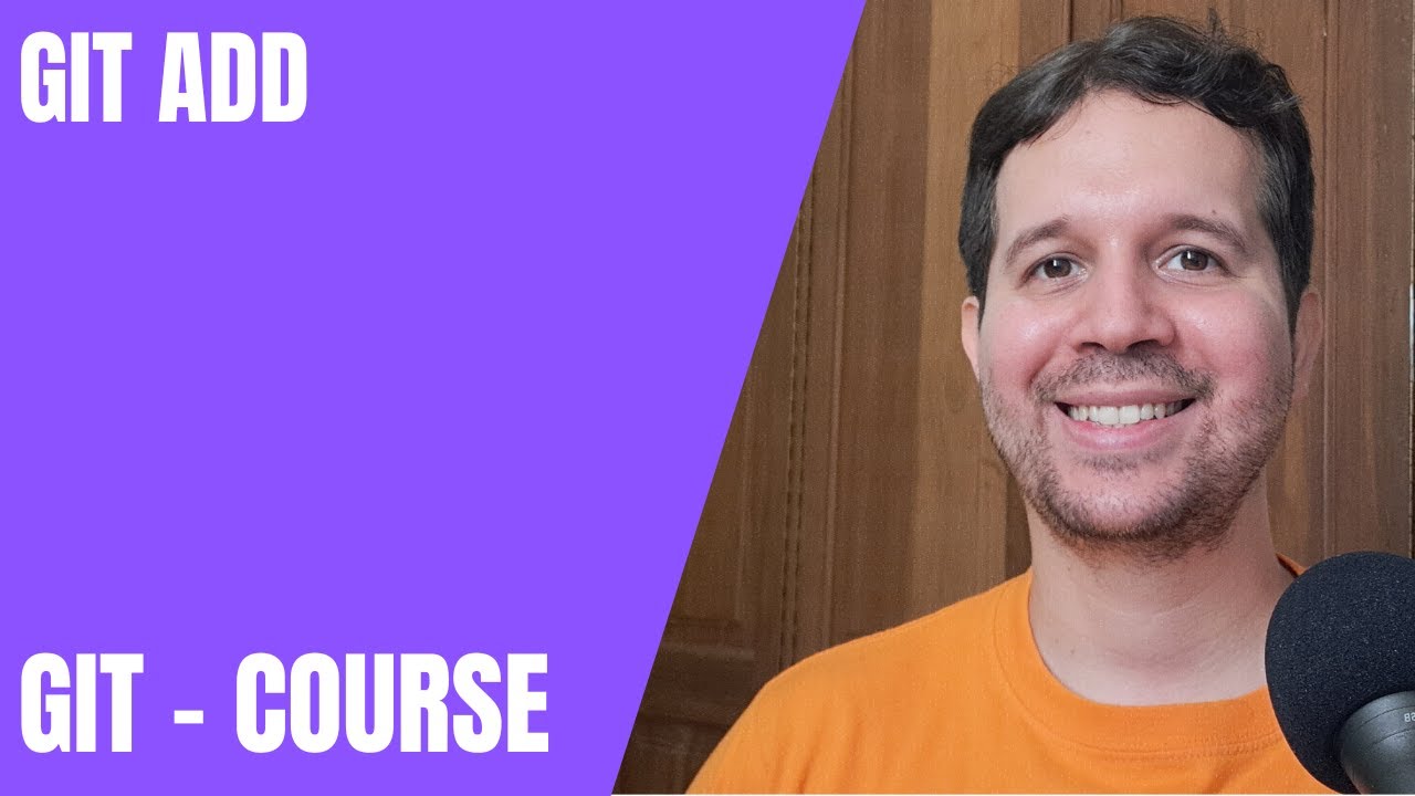 9 - Adding Stuff to the Staging Area - Git Add | Git Course