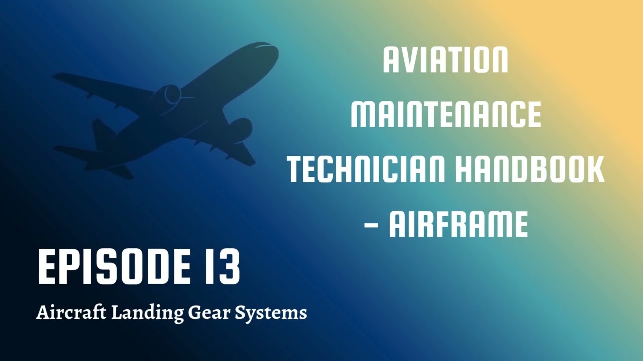 FAA AMT-A: Aircraft Landing Gear Systems (Chapter 13)