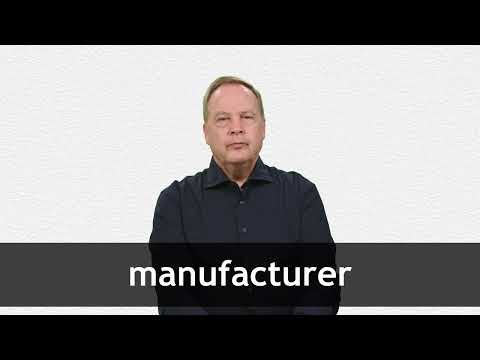 MANUFACTURER - Definition & Translations | Collins English Dictionary